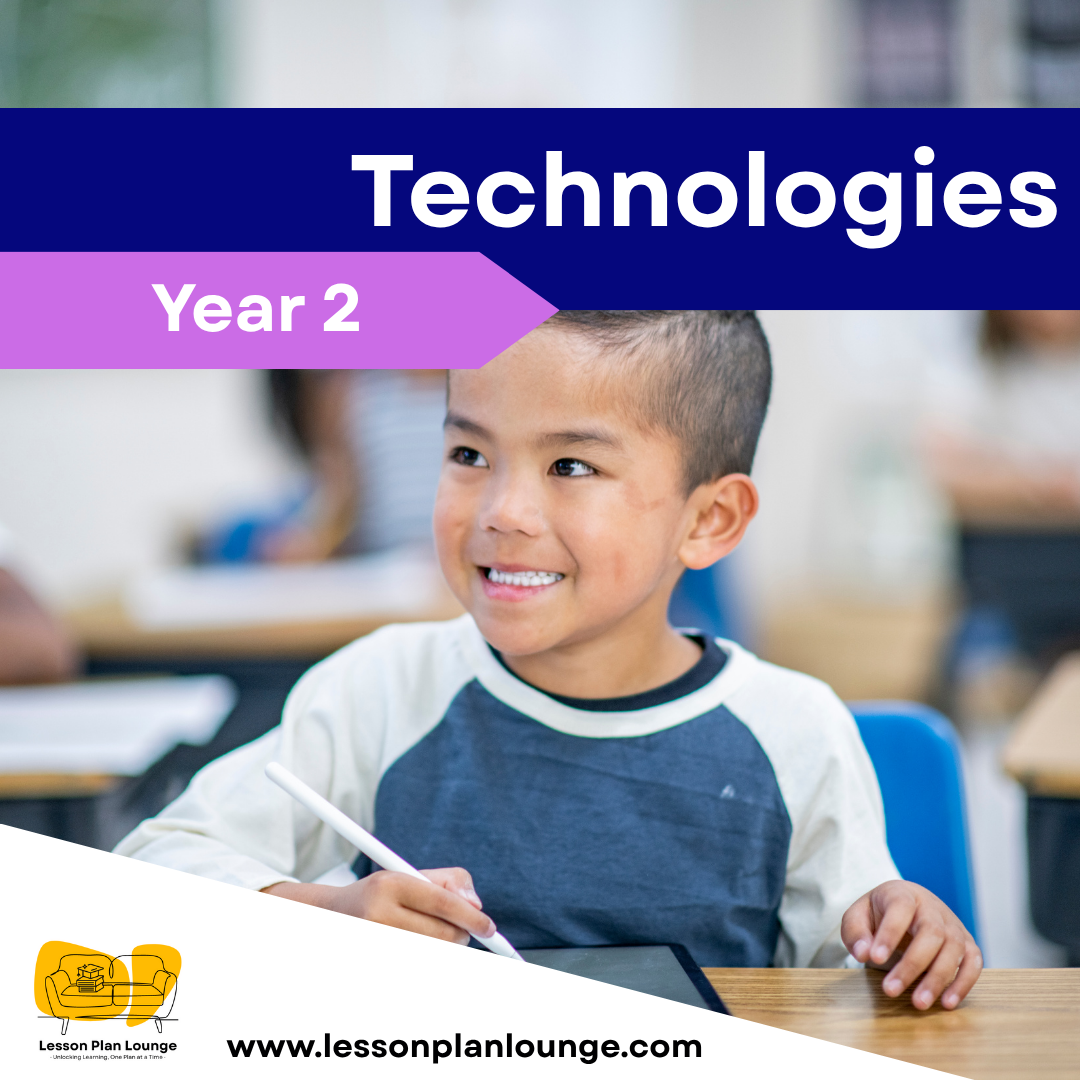 Technologies - Year 2 – Lesson Plan Lounge