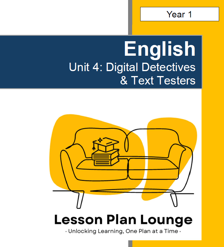 English - Unit 4: Digital Detectives and Text Testers - LESSON PLANS ...