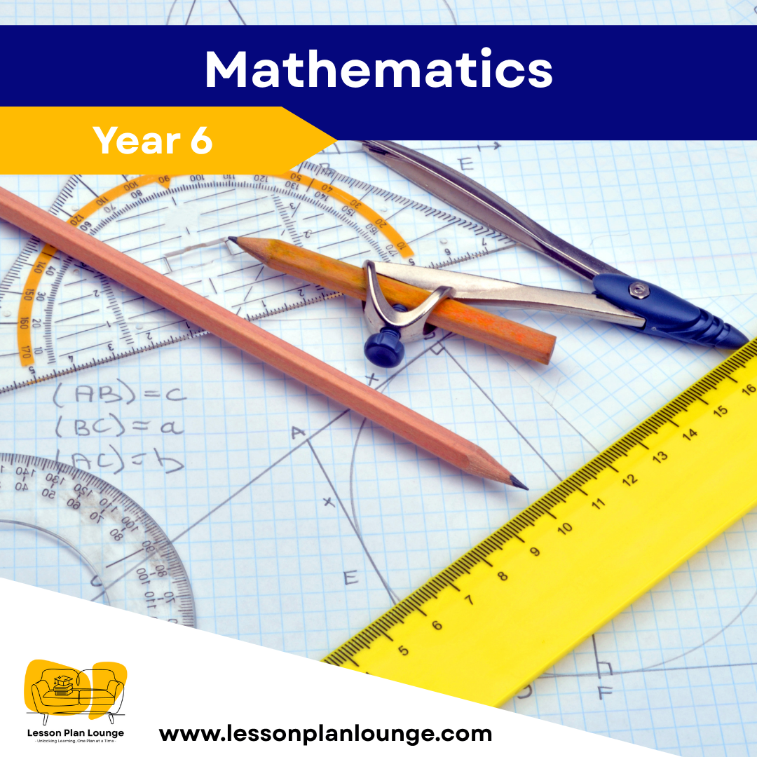 Mathematics - Year 6 – Lesson Plan Lounge