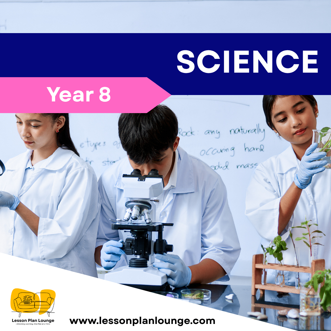 Science - Year 8 – Lesson Plan Lounge