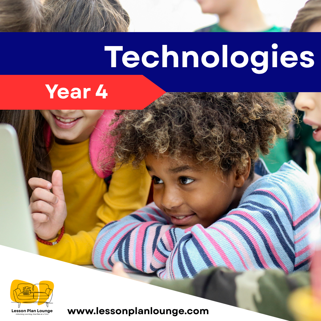 Technologies - Year 4 – Lesson Plan Lounge