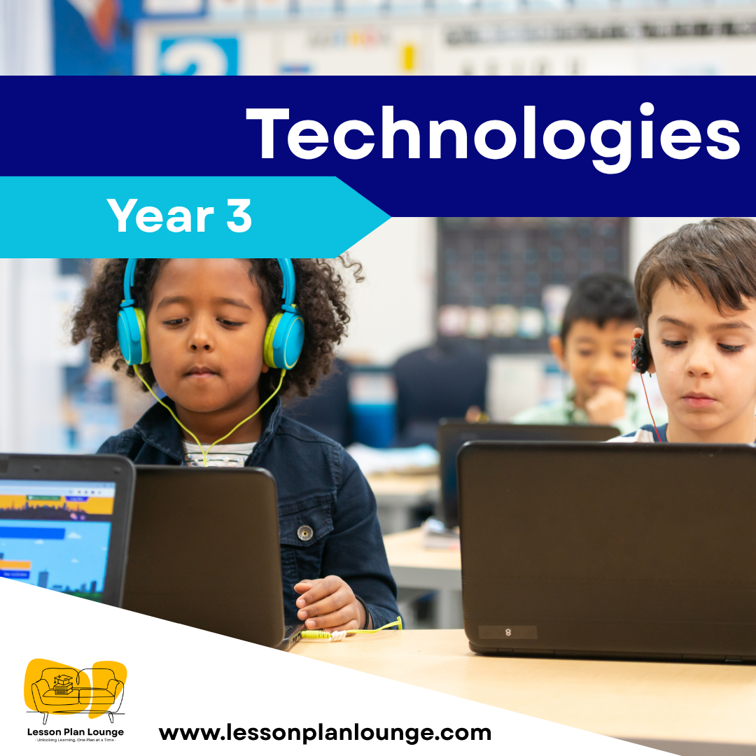 Technologies - Year 3 – Lesson Plan Lounge