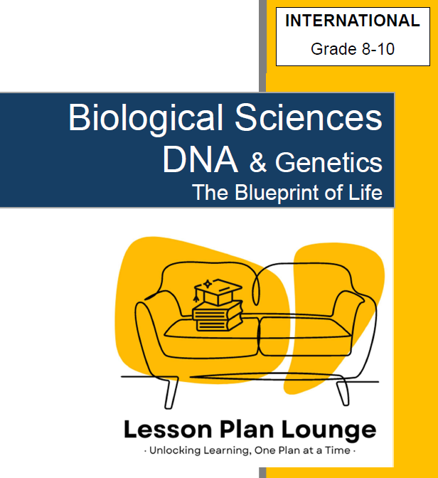 LESSON PLANS - DNA & GENETICS, the Blueprint of Life - Year/ Grade 8-1 ...